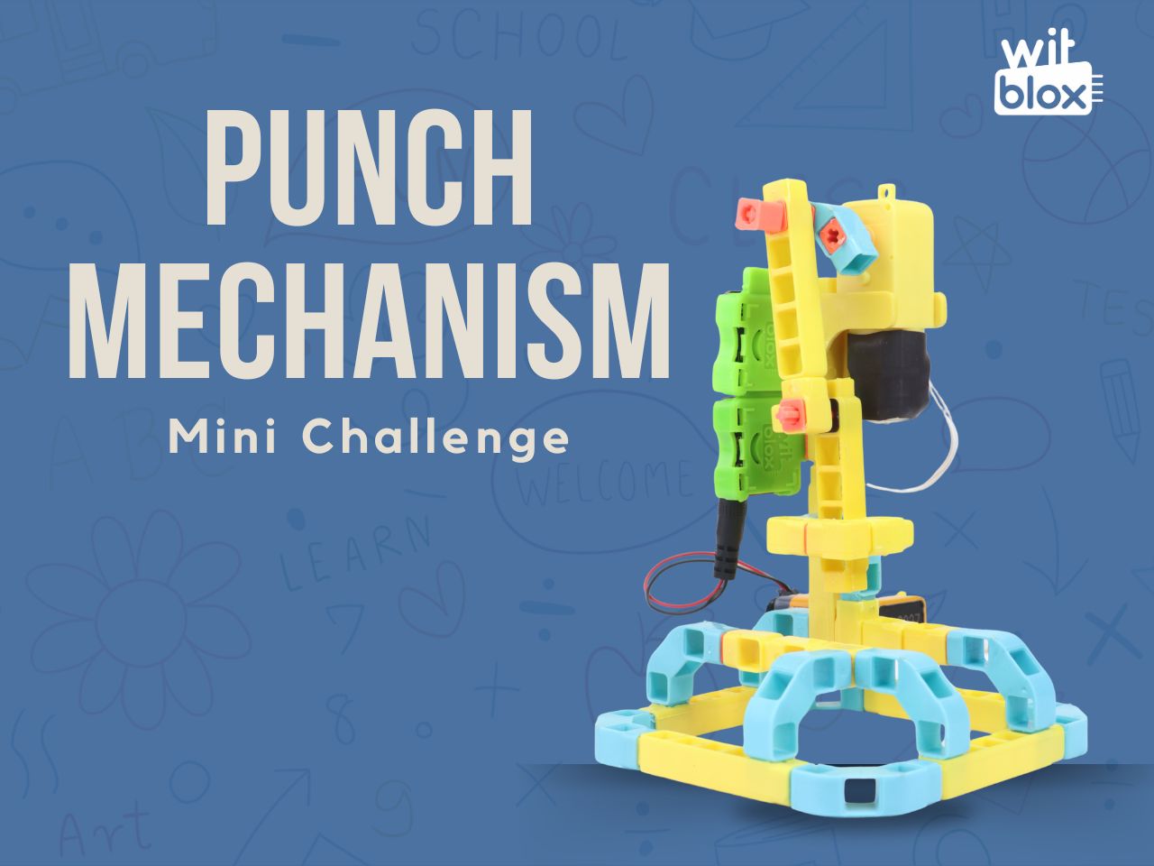 Mini Challenge - Punch Mechanism – WitBlox