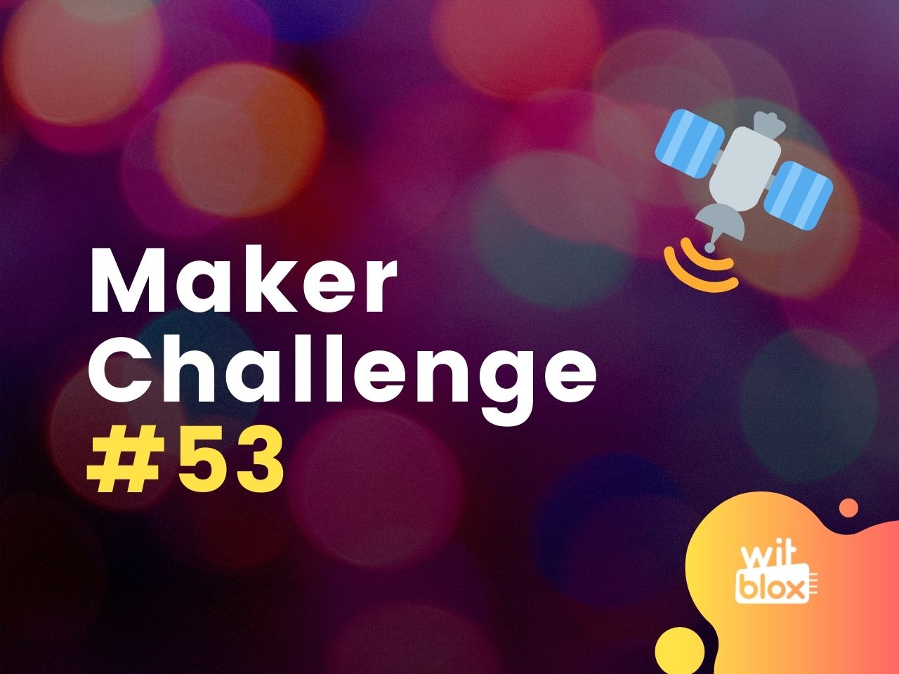 Maker Challenge #53 - Origami Satellite – WitBlox