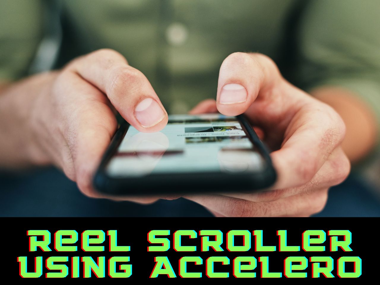 Reel Scrolling Mechanism using Accelero – WitBlox